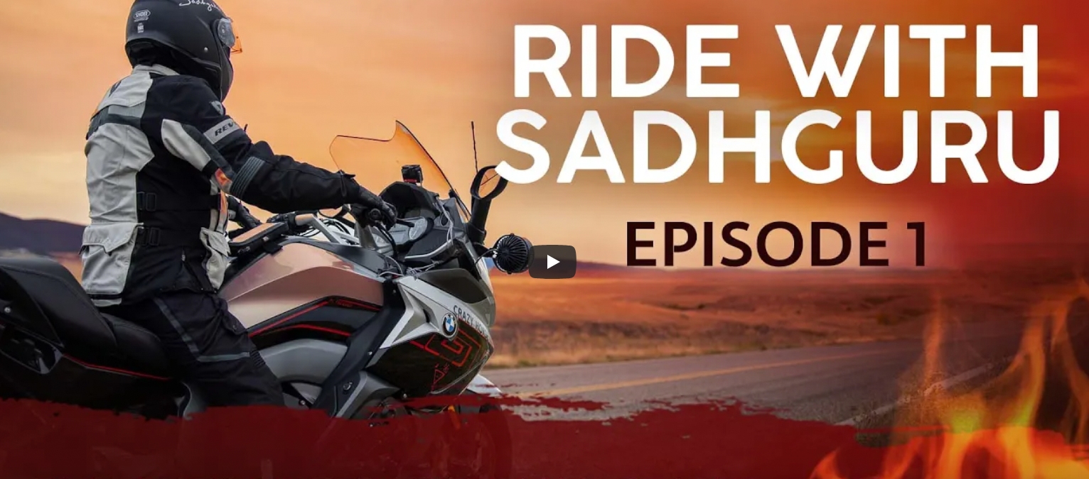 Ride with Sadhguru: Episode One - InnerEngineering.com